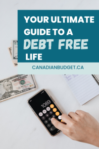 Your Ultimate Guide to Living a Debt Free Life » Canadian Budget