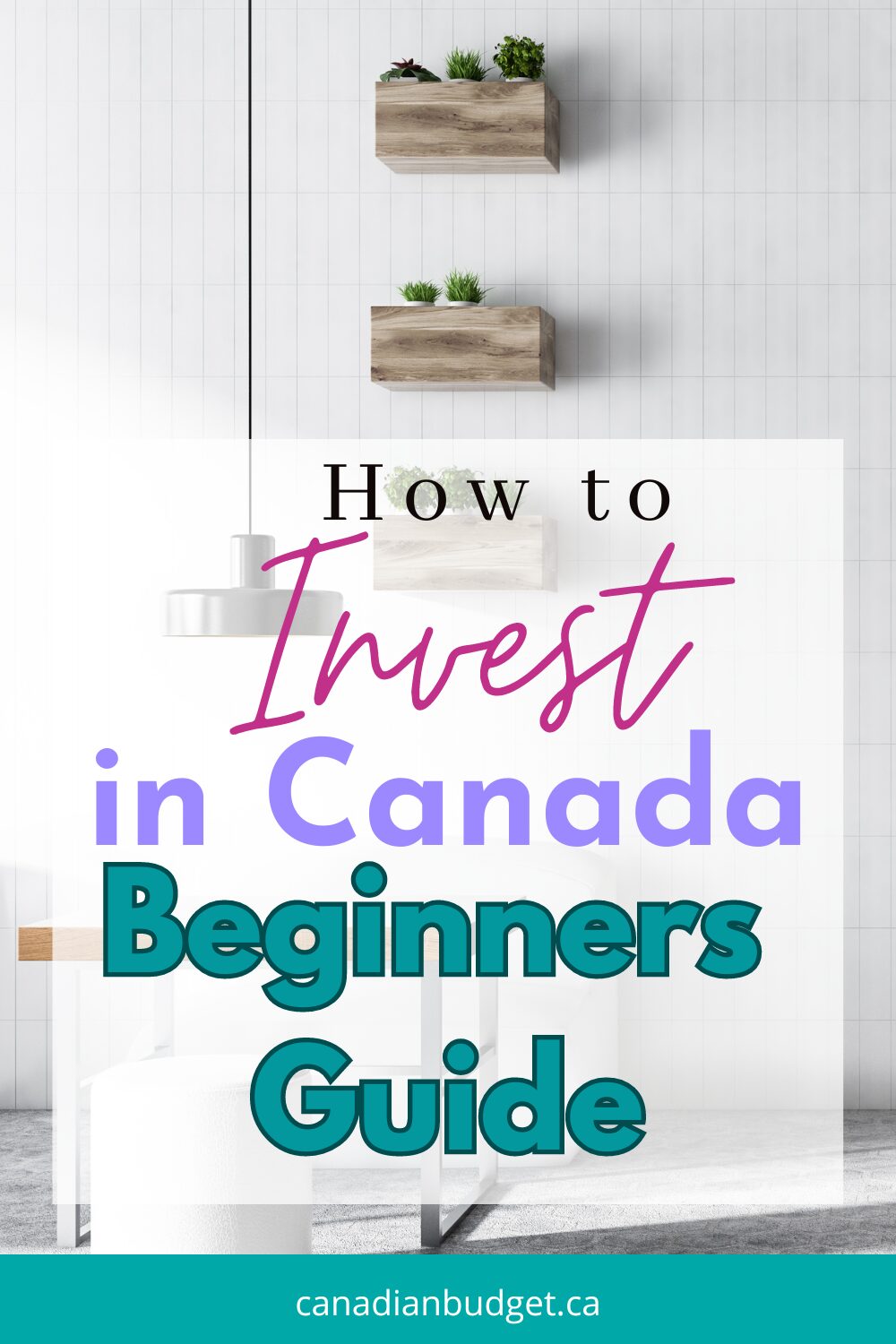 How To Invest In Canada – Investing Basics